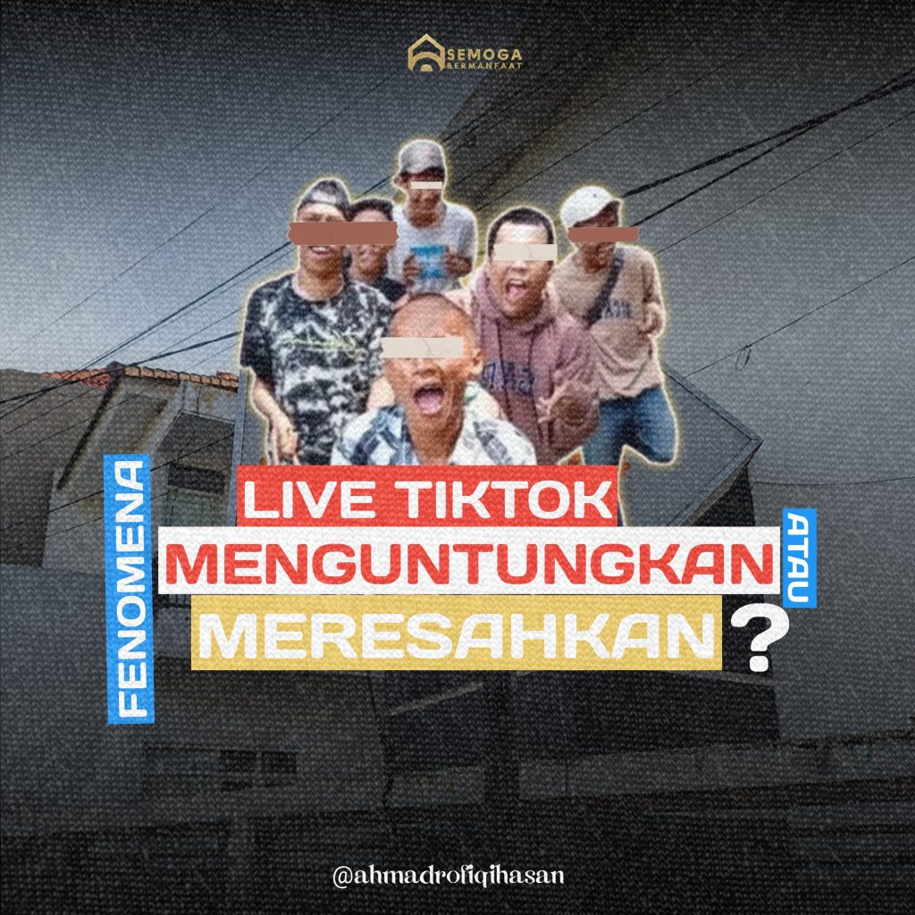 Fenomena Live Tik-Tok, Meresahkan atau Menguntungkan? - Semoga Bermanfaat